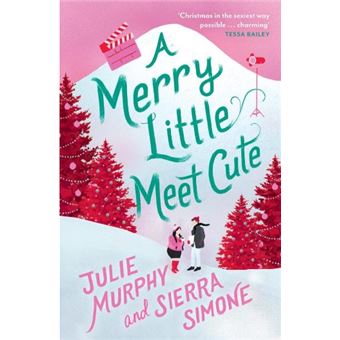 A Merry Little Meet Cute - Poche - Julie Murphy, Sierra Simone - Achat ...