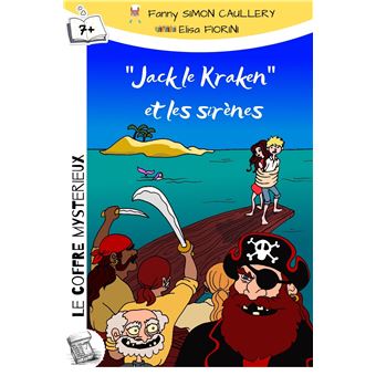 Le Coffre mystérieux "Jack le Kraken" et les sirènes - broché - Fanny ...