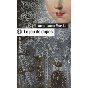 Le jeu de dupes - Poche - Anne-Laure Morata - Achat Livre ou ebook | fnac
