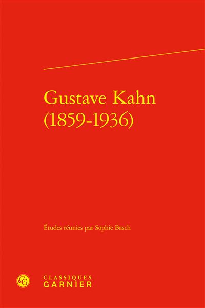 Gustave Kahn (1859-1936) - relié - Sophie Basch, Livre tous les livres ...