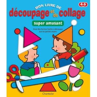 Mon livre de decoupage et de collage - cartonné - Collectif - Achat Livre | fnac