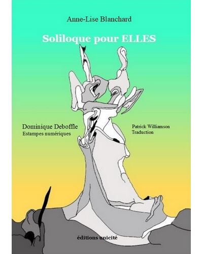 Soliloque pour elles - broché - BLANCHARD/DEBOFFLE - Achat Livre | fnac