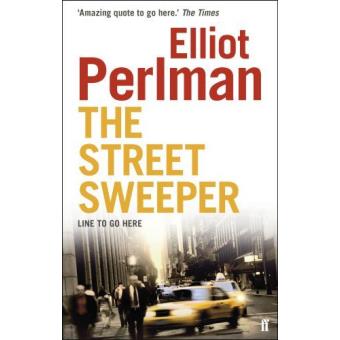 The Street Sweeper - Poche - Elliot Perlman - Achat Livre ou ebook | fnac
