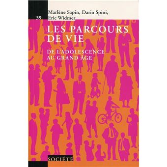 Les parcours de vie De l'adolescence au grand âge. - broché - Marlène ...