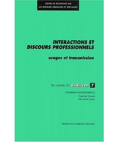 Interactions et discours professionnels. usages et transmission Usages ...