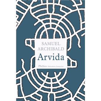 Arvida Histoires Tome 0000 - broché - Samuel Archibald - Achat Livre | fnac