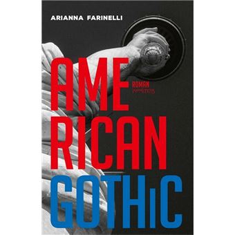 American Gothic - broché - Arianna Farinelli, Manon Smits, Pieter van ...