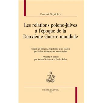 Les relations polono–juives à l'époque de la Deuxième Guerre mondiale ...