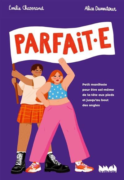 Parfaite Petit manifeste pour le droit dêtre soi-même de la tête aux ...