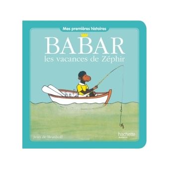 Babar - Les vacances de Zephir - Collectif - broché - Achat Livre | fnac