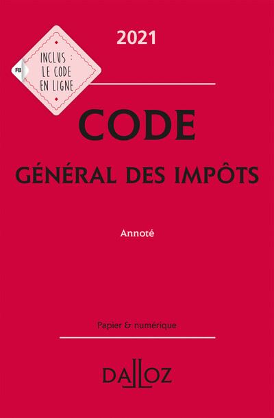 Code général des impôts 2021, annoté 30ème édition - relié - Gérard Zaquin - Achat Livre | fnac