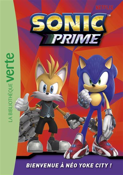Sonic Prime - Tome 1 - Sonic Prime 01 - Bienvenue à Néo Yoke City ...