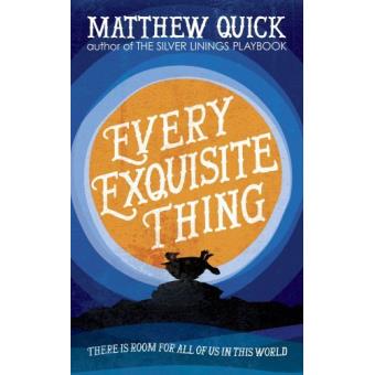 Every exquisite thing - Poche - Matthew Quick - Achat Livre | fnac