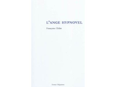 L'ange Hypnovel - broché - Françoise Clédat - Achat Livre | fnac