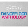 Fun Radio Dancefloor Anthology - David Guetta - Calvin Harris - CD ...