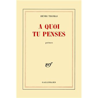 A quoi tu penses - Henri Thomas - Achat Livre ou ebook | fnac