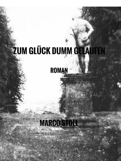 Zum Glück dumm gelaufen - ebook (ePub) - Marco Stoll - Achat ebook | fnac