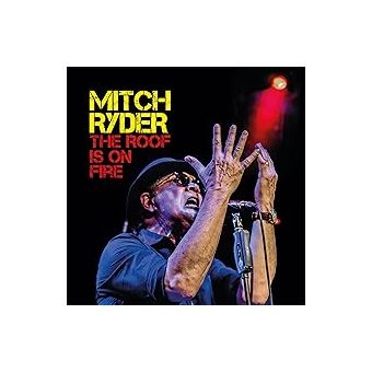 The Roof Is On Fire - Mitch Ryder - CD album - Achat & prix | fnac