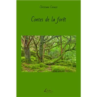 Contes de la forêt - broché - Christiane Corazzi - Achat Livre ou ebook ...
