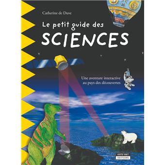 Le petit guide des sciences - broché - Catherine de Duve - Achat Livre ...