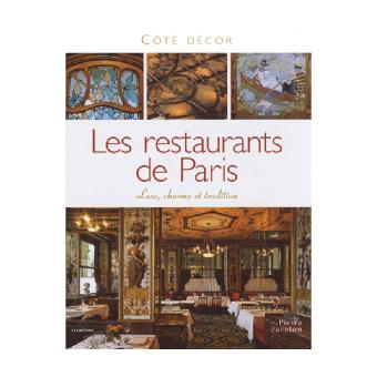 Les restaurants de Paris - relié - Pierre Faveton - Achat Livre | fnac