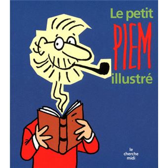 Le petit Piem illustré - broché - Piem - Achat Livre | fnac