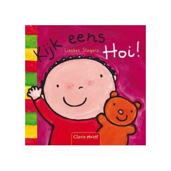 Clavis Peuter - hoi! - Hoi! - Auteur, Liesbet Slegers - cartonné - Achat Livre | fnac