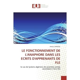 Le fonctionnement de l'anaphore dans les ecrits d'apprenants de fle Le ...