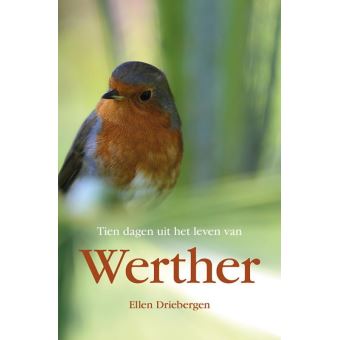 Tien dagen uit het leven van Werther - broché - Ellen Driebergen ...