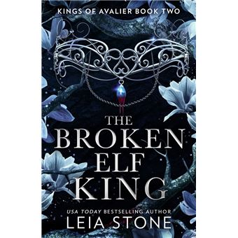 BROKEN ELF KING - broché - Leia Stone - Achat Livre ou ebook | fnac