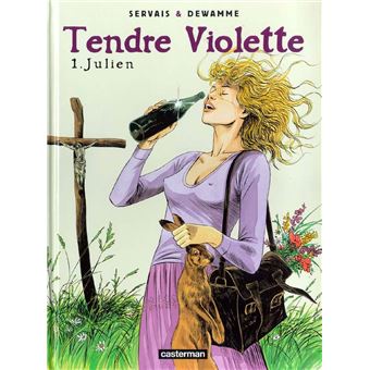 Tendre Violette - Tome 2 - Julien - Gérard Dewamme, Jean-Claude Servais ...