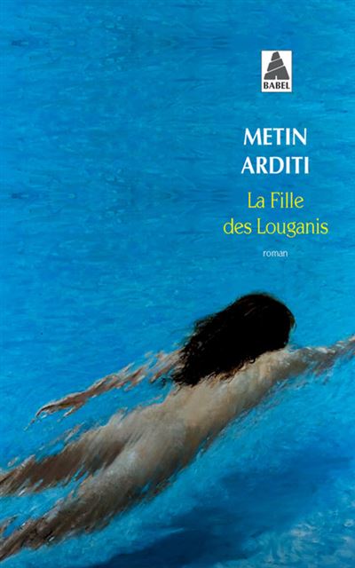 La Fille des Louganis - Poche - Metin Arditi - Achat Livre | fnac