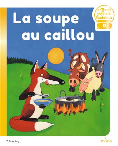 La soupe au caillou - broché - Tony Bonning - Achat Livre | fnac