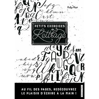 Petits exercices de lettrage L'apprentissage du lettrage par la ...