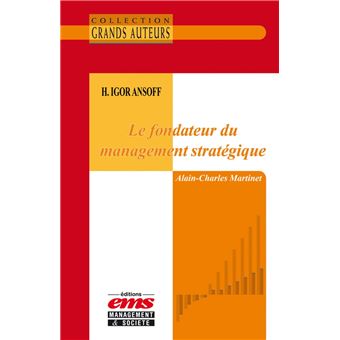 H. Igor Ansoff - Le fondateur du management stratégique - ebook (ePub ...