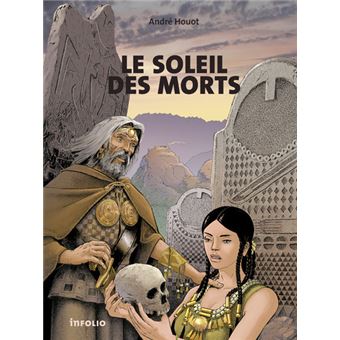 Le soleil des morts - broché - André Houot, Alain Gallay - Achat Livre ...