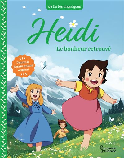 Heidi - Tome 3 - Heidi - T3 Le bonheur retrouvé - Johanna Spyri, Anne ...