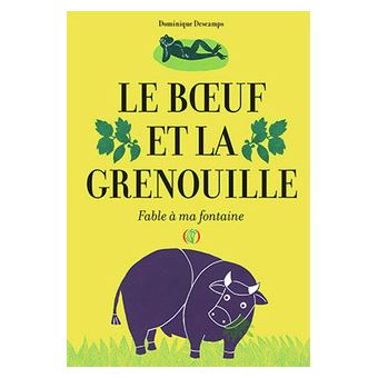 Le Boeuf et la Grenouille Fable à ma fontaine - cartonné - Dominique ...