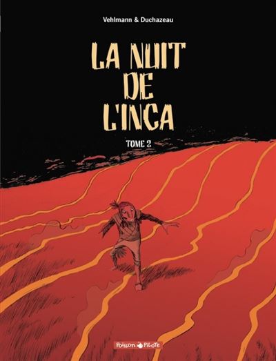 La nuit de l'Inca - Tome 2 - Nuit de l'inca (la) - Fabien Vehlmann ...