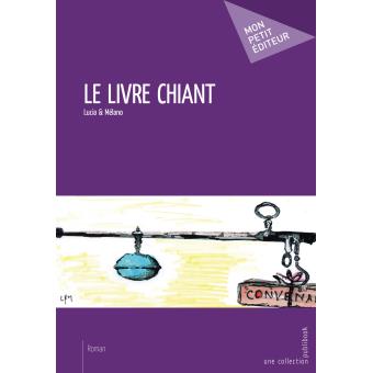 Le livre chiant - broché - Lucia & Mélano - Achat Livre ou ebook | fnac