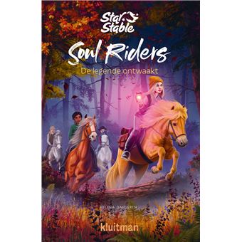 Soul Riders - Tome 2 - Soul riders. De legende ontwaakt - Helena ...
