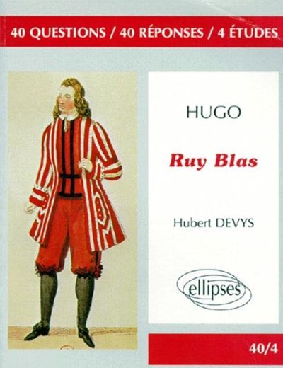 Hugo, Ruy Blas - broché - Hubert Devys - Achat Livre | fnac