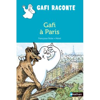 Gafi - Gafi à Paris - Françoise Bobe, Ingrid Chabert, Mérel - cartonné ...