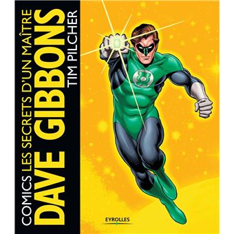 Comics : les secrets d'un maître - broché - Dave Gibbons, Tim Pilcher ...