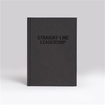 Straight-Line Leadership - cartonné - Dusan Djukich, Jeremy Van Bedijk ...