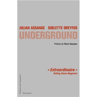 Underground - broché - Dreyfus/ suelette/ assange julian - Achat Livre ...