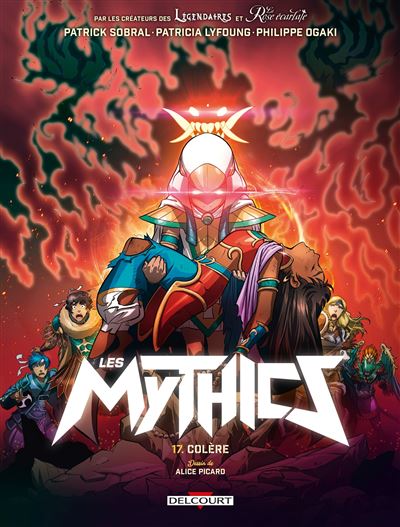 Les Mythics - Colère Tome 17 - Les Mythics - Philippe Ogaki - cartonné ...