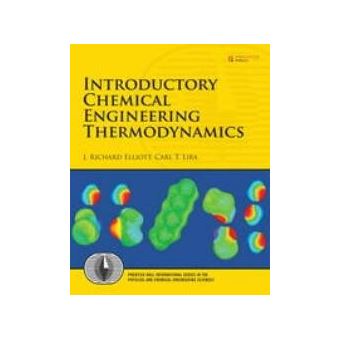 INTRODUCTORY CHEMICAL ENGINEERING THERMODYNAMICS - cartonné - Elliott, Lira - Achat Livre ou ...
