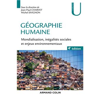 Géographie humaine Mondialisation, inégalités sociales et enjeux ...