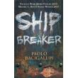 Ship breaker - broché - Paolo Bacigalupi - Achat Livre ou ebook | fnac
